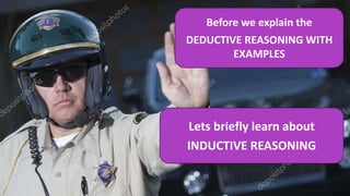 Deductive reasoning | PPTX