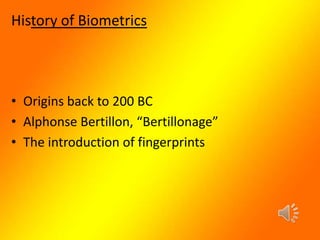Biometrics - Then, Now and the Future | PPTX