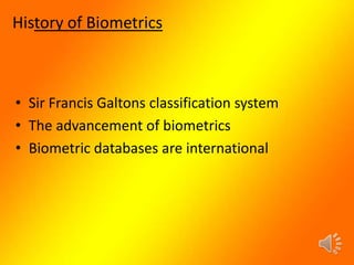 Biometrics - Then, Now and the Future | PPTX