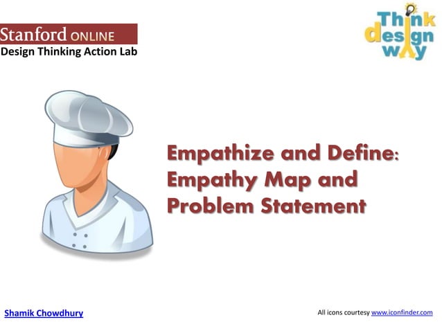 Design Thinking Action Lab: Empathy Map and Problem Statement | PPT