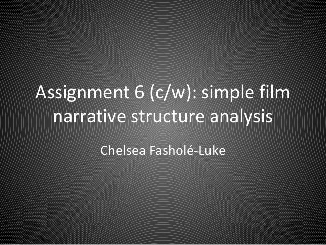 Assignment 6 Simple Film Narrative Structure Analysis assignment-6-simple-film-narrative-structure-analysis