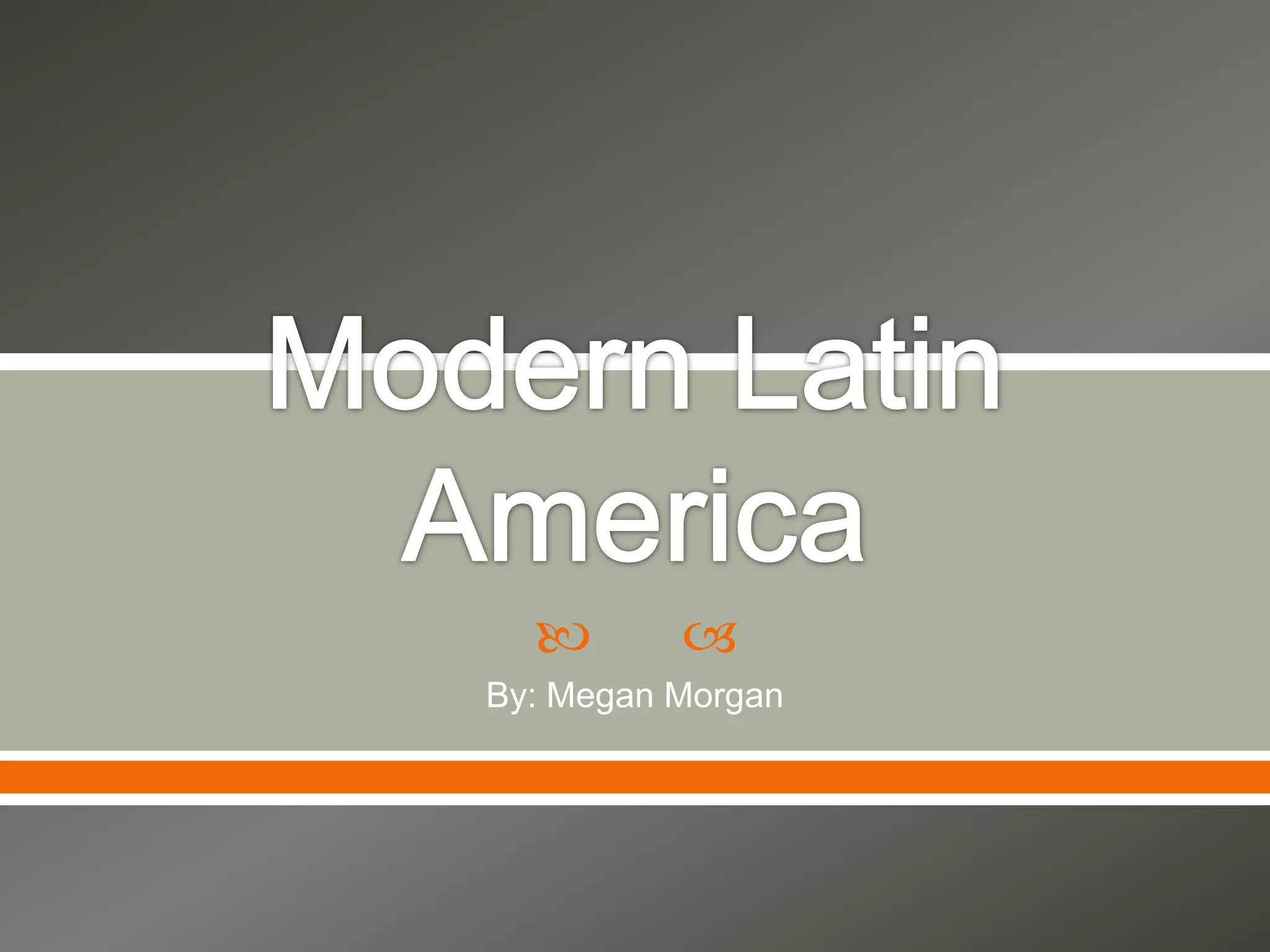 Modern Latin America | PPT