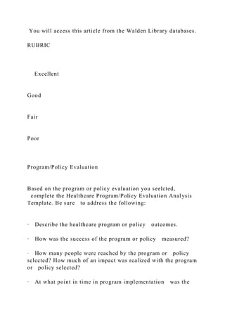 Assignment Assessing a Healthcare Program Policy EvaluationP.docx
