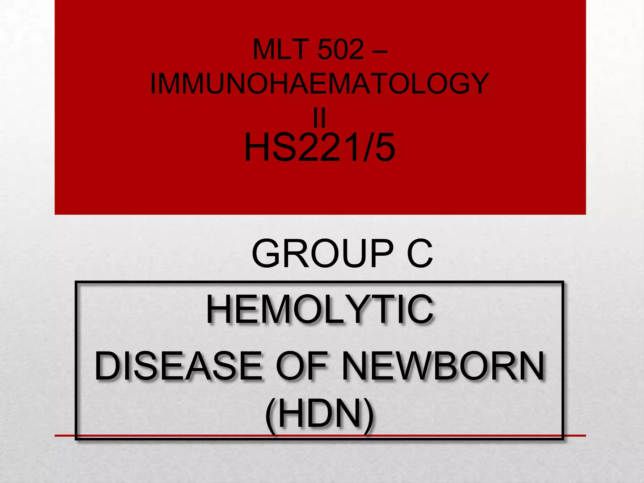 Hemolytic Disease of Newborn (HDN) | PPTX
