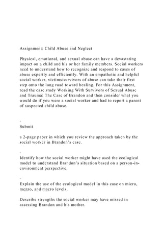 Assignment Child Abuse and NeglectPhysical, emotional, .docx