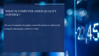 Computer Aided Quality | PPTX