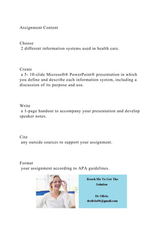 Assignment ContentChoose 2 different information systems use.docx