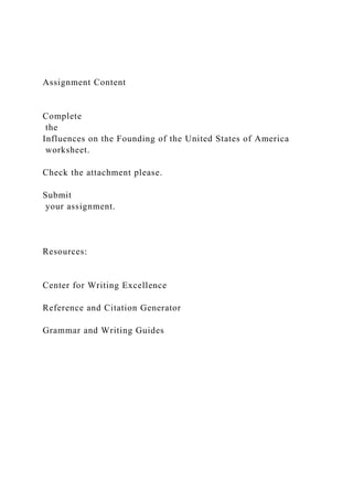 Assignment ContentComplete the Influences on the Found.docx