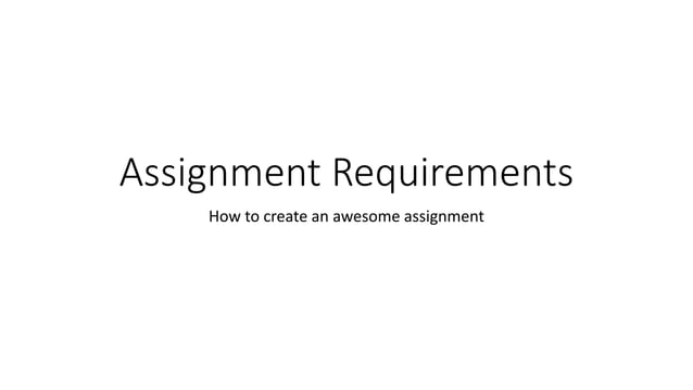 Assignment Criteria Ppt