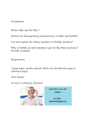 AssignmentDefine SQL and No SQL.Outline the distingu.docx