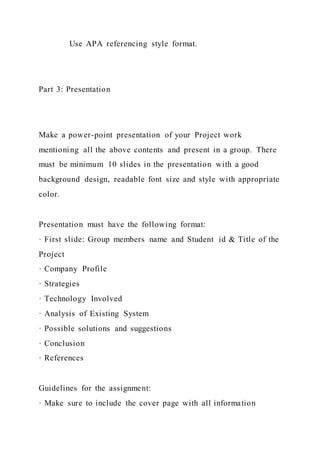 Assignment details the project involves studying the it infrast | DOCX