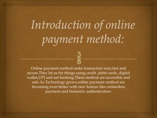 online payment method: The future of payments | PPTX
