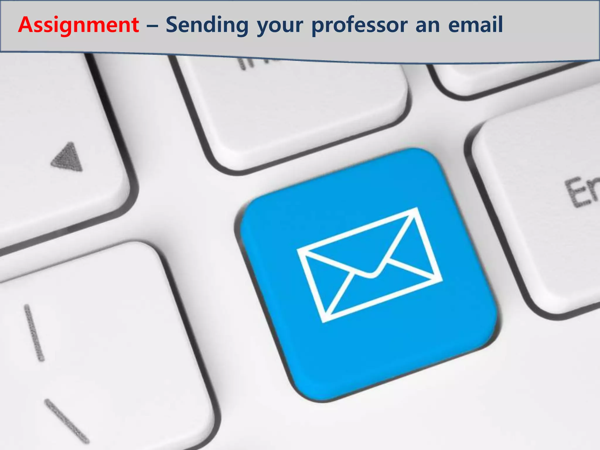 Assignment email to_professor | PPT