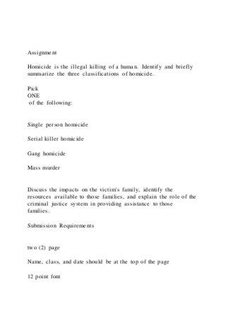 AssignmentHomicide is the illegal killing of a human. Identi | DOCX
