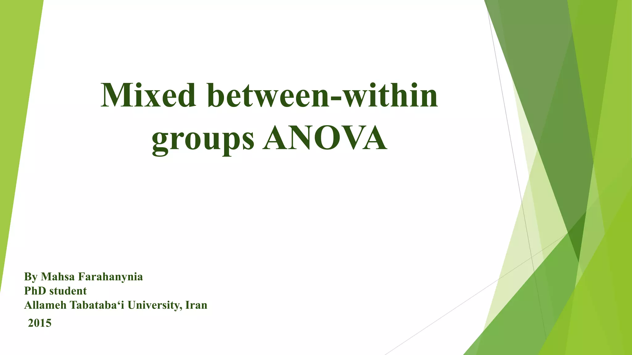 Mixed between-within groups ANOVA | PPT