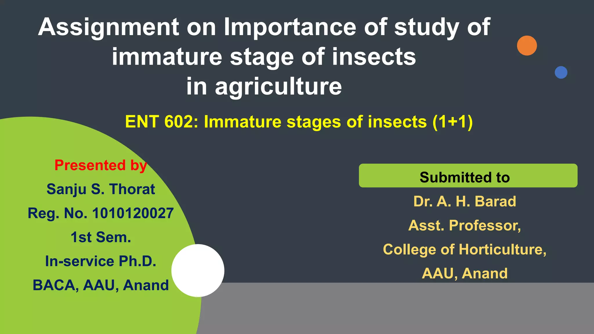 Importance of study of immature stages of insects in agriculture | PPTX