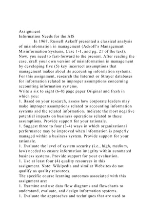 Assignment Information Needs for the AIS In 1967, R.docx