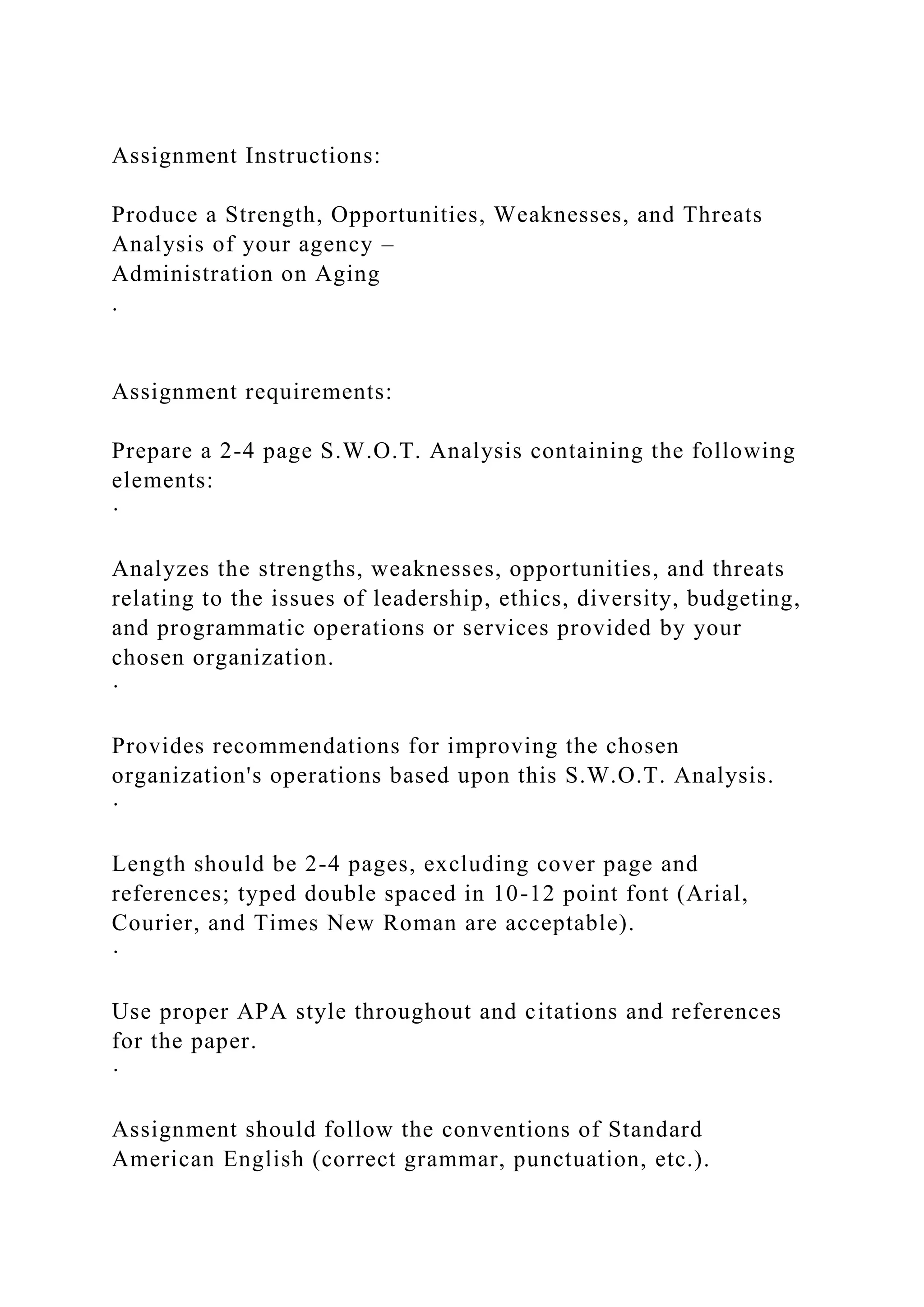 Assignment InstructionsProduce a Strength, Opportunities, Weakn.docx