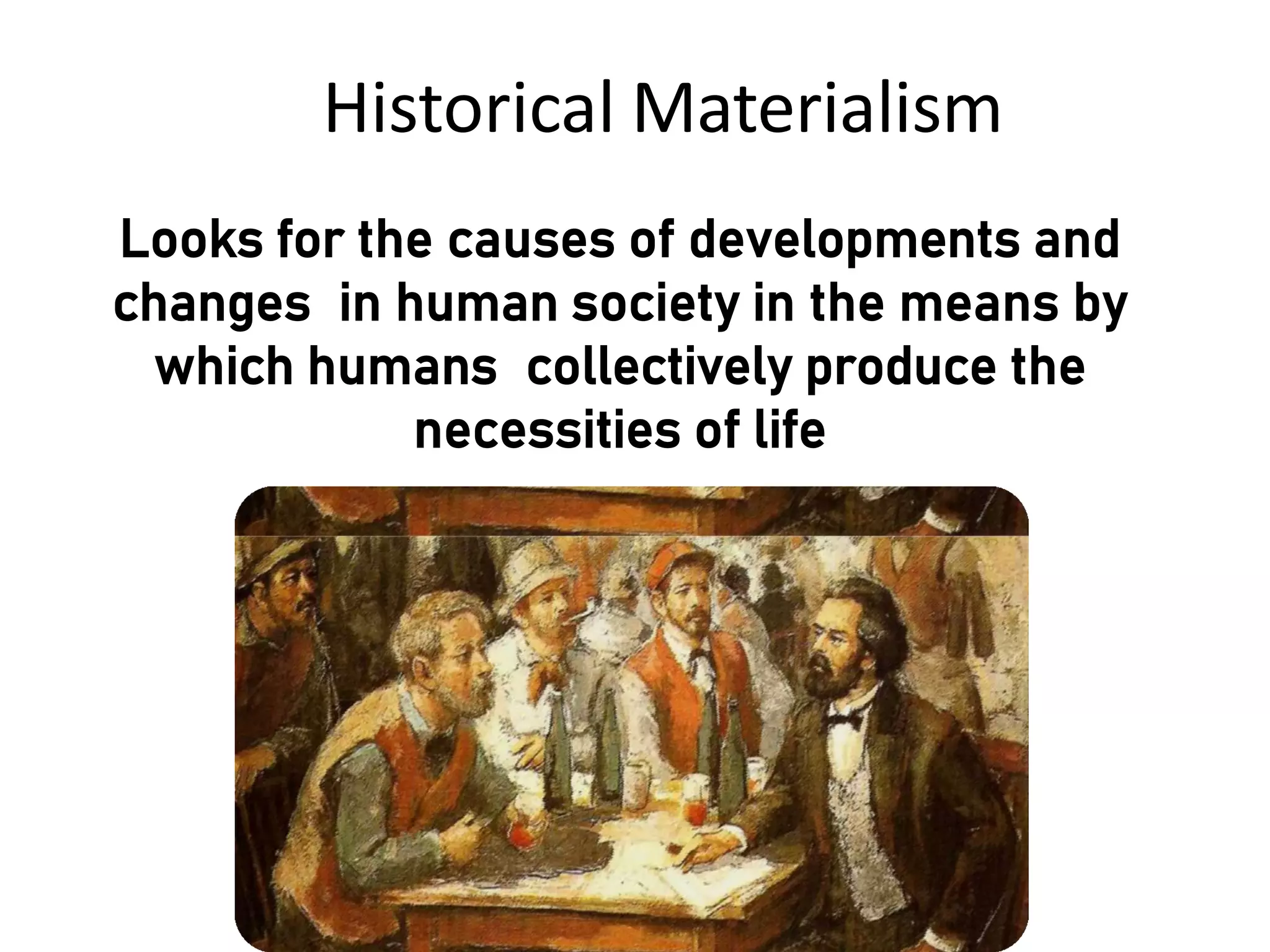 karl marx historial materialism, alienation, mode of production, class ...