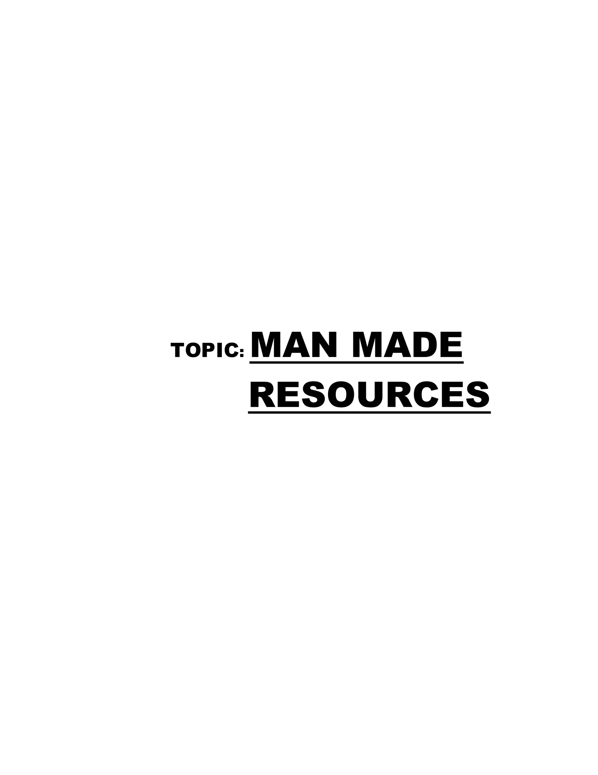 Assignment Man Made Resources Docx