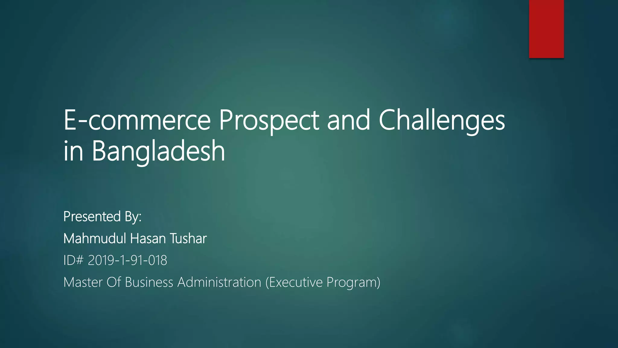 E-Commerce Prospect and Challenges in Bangladesh | PPT