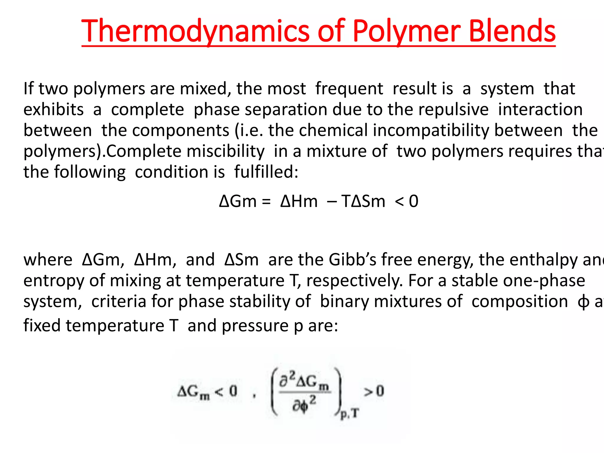 Miscibility and Thermodynamics of Polymer Blends | PPTX