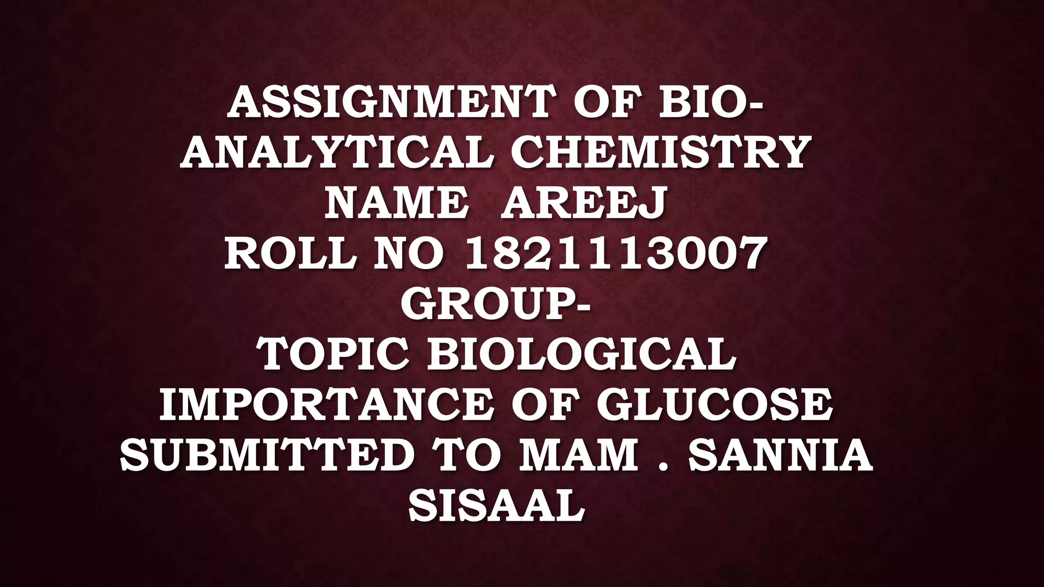 Assignment of bio analytical chemistry | PPT