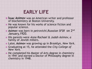 Assignment of English on Isaac Asimov &.pptx