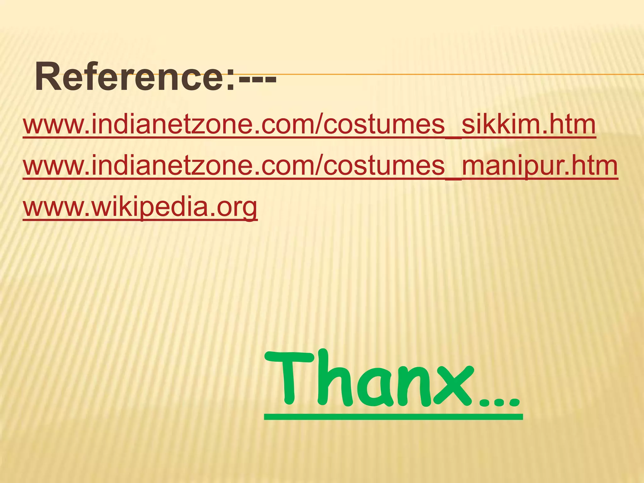 Costumes of Sikkim & manipur | PPTX