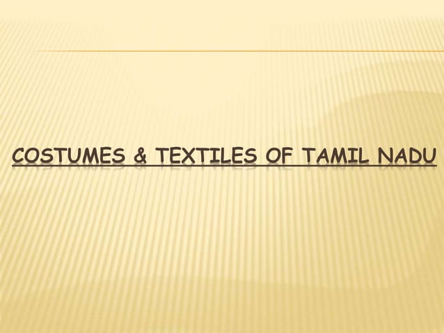 Costumes & textiles of Tamil Nadu | PPTX | Women\'s Outerwear | Women ...