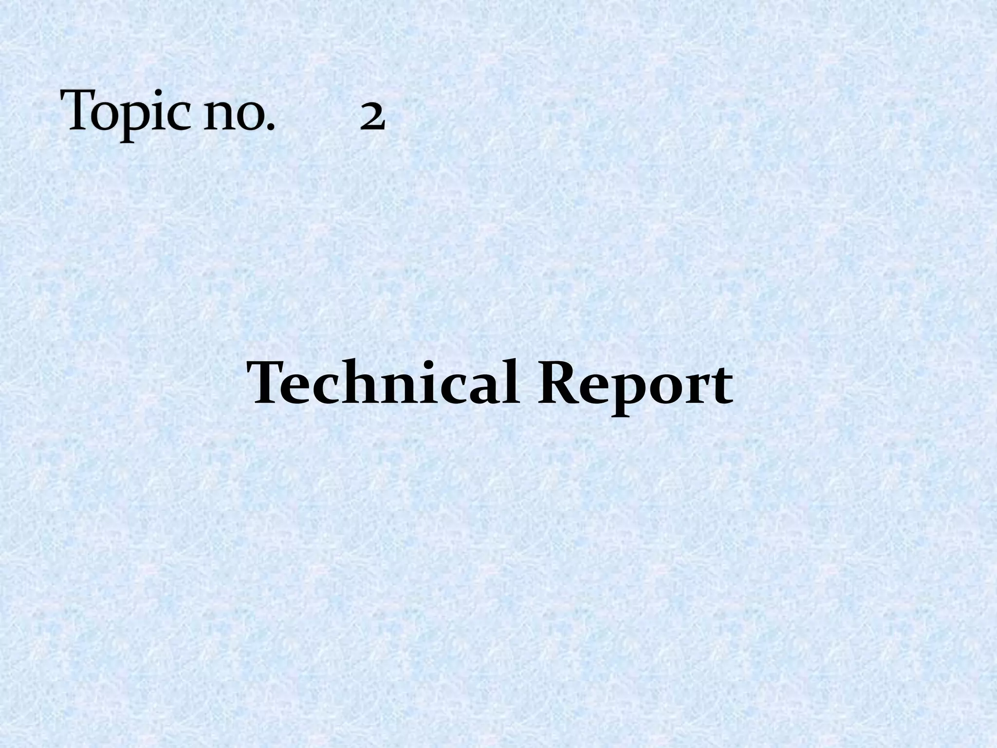 Reports and it's Types of Reports, Technical Reports and Progress ...