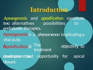 ASSIGNMENT ON APEXOGENESIS AND APEXIFICATION.pptx