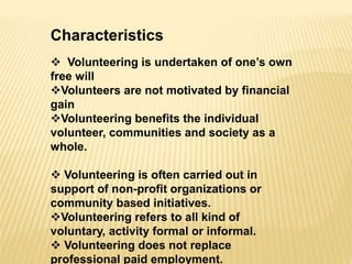 Use of volunteer, Social Support and Self Help Groups | PPTX