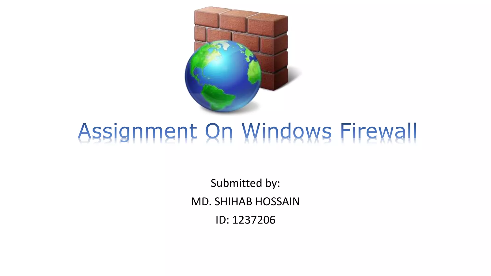 Assignment on windows firewall | PPTX