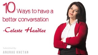 (MBASkills.IN) 10 Ways to Have Better Conversation | PPT