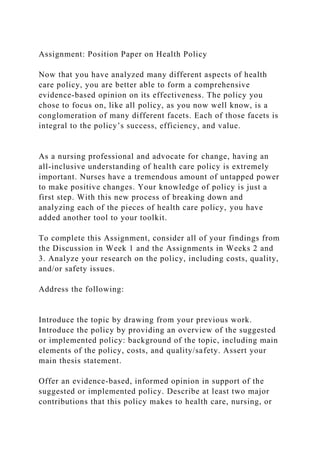 Assignment Position Paper on Health PolicyNow that you have ana.docx
