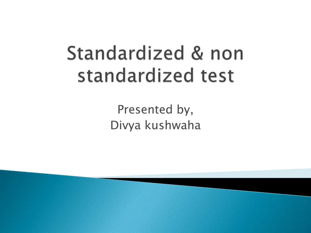 Standardized and non-standardized tests | PPT | Standardized Testing ...