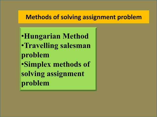 Assignment Problem Method Ppt