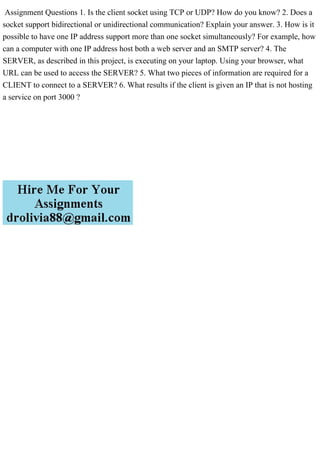 Assignment Questions 1. Is the client socket using TCP or UDP How do.pdf