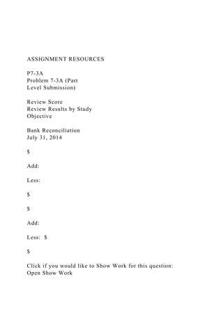 ASSIGNMENT RESOURCESP7­3AProblem 7­3A (PartLevel Submi.docx