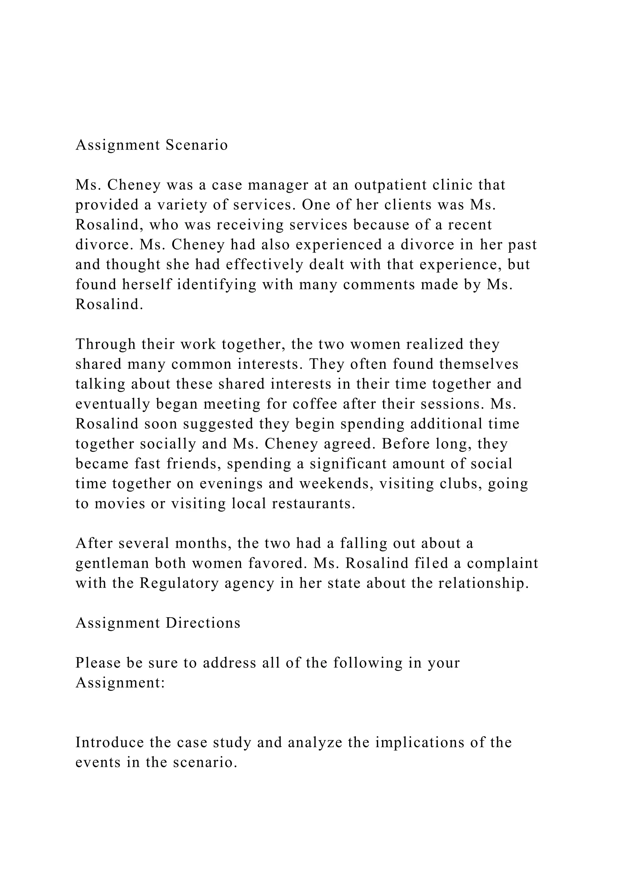 Assignment ScenarioMs. Cheney was a case manager at an outpa.docx