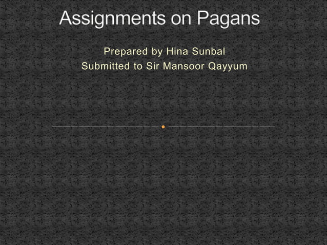 Assignments on pagans | PPTX