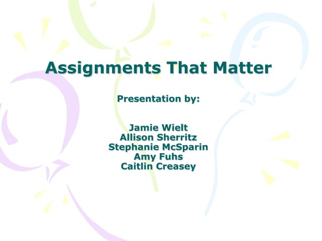 Assignments that matter | PPTX