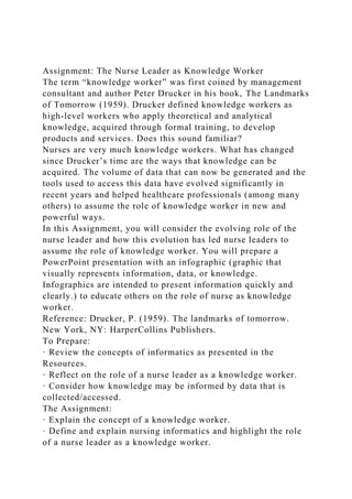 Assignment The Nurse Leader as Knowledge WorkerThe term knowle.docx
