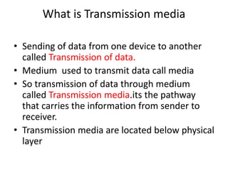 TRANSMISSION MEDIA | PPTX