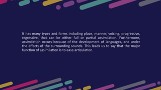 Assimilation in Linguistics | PPTX