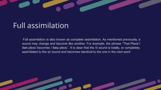Assimilation in Linguistics | PPTX