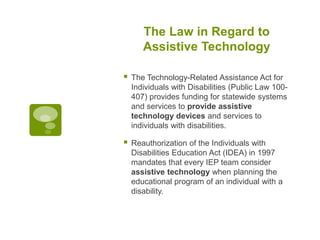 Assisstive technologyppt | PPTX | Special Education | Education