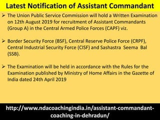 Assistant commandant coaching in dehradun | PPT