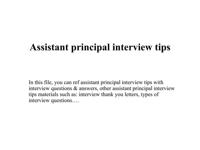 Assistant principal interview tips | PPTX